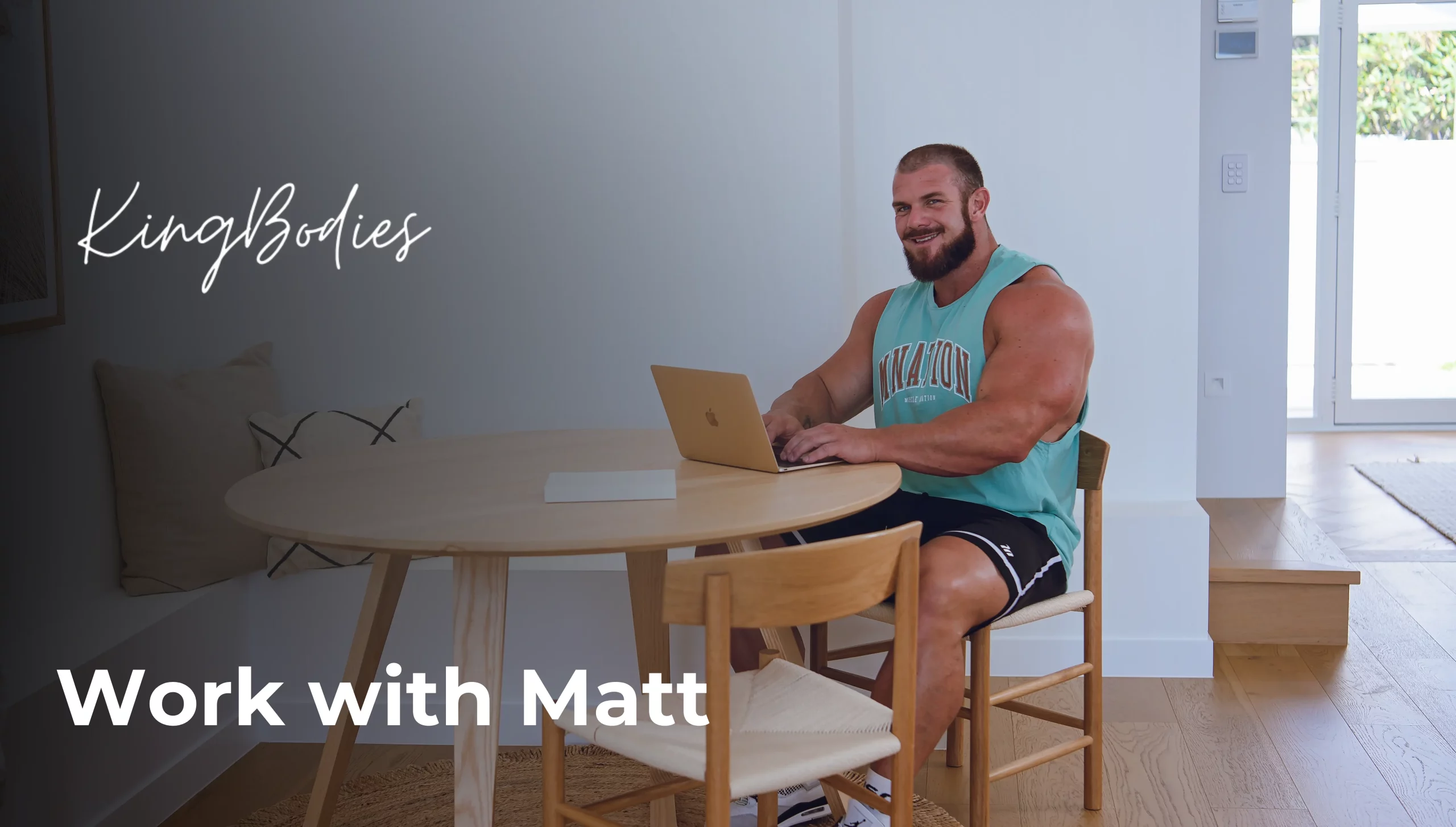 Work With Matt - KingBodies